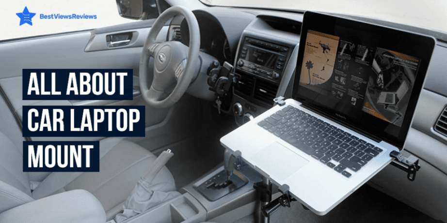 All About Car Laptop Mount - Bestviewsreviews