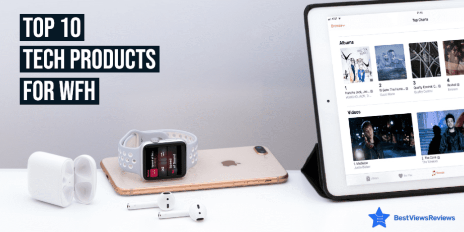 Top 10 Tech Products For WFH(Work From Home) - Bestviewsreviews