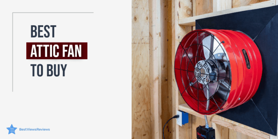 Everything You Need To Know About Attic Fan - Bestviewsreviews