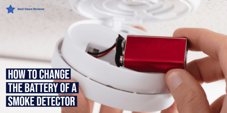 How to Change the Battery of a Smoke Detector - Bestviewsreviews