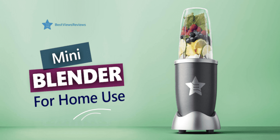 Best Mini Blender for Home Use in 2022 - Bestviewsreviews