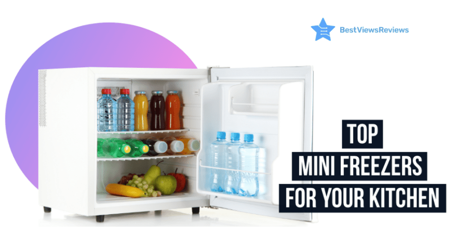Mini Freezer: The Top 5 Models For Your Kitchen - Bestviewsreviews