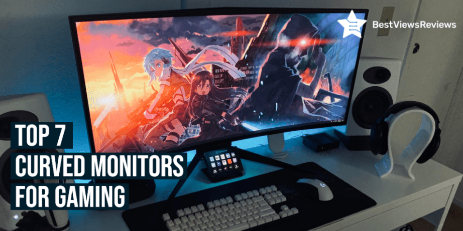 Top 7 Curved Monitors For Gaming - Bestviewsreviews